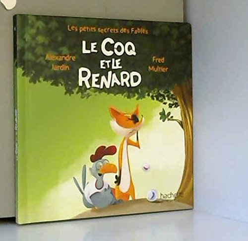 Le coq et le renard de Alexandre Jardin | Recyclivre