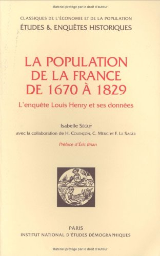 La population de la france de 1670 à 1829 : l'enquête louis henry et ...