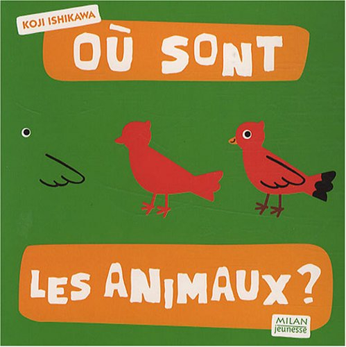 Où sont les animaux ? de Koji Ishikawa | Recyclivre