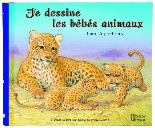 Je dessine les bébés animaux de Frédérique Fraisse, John Butler ...