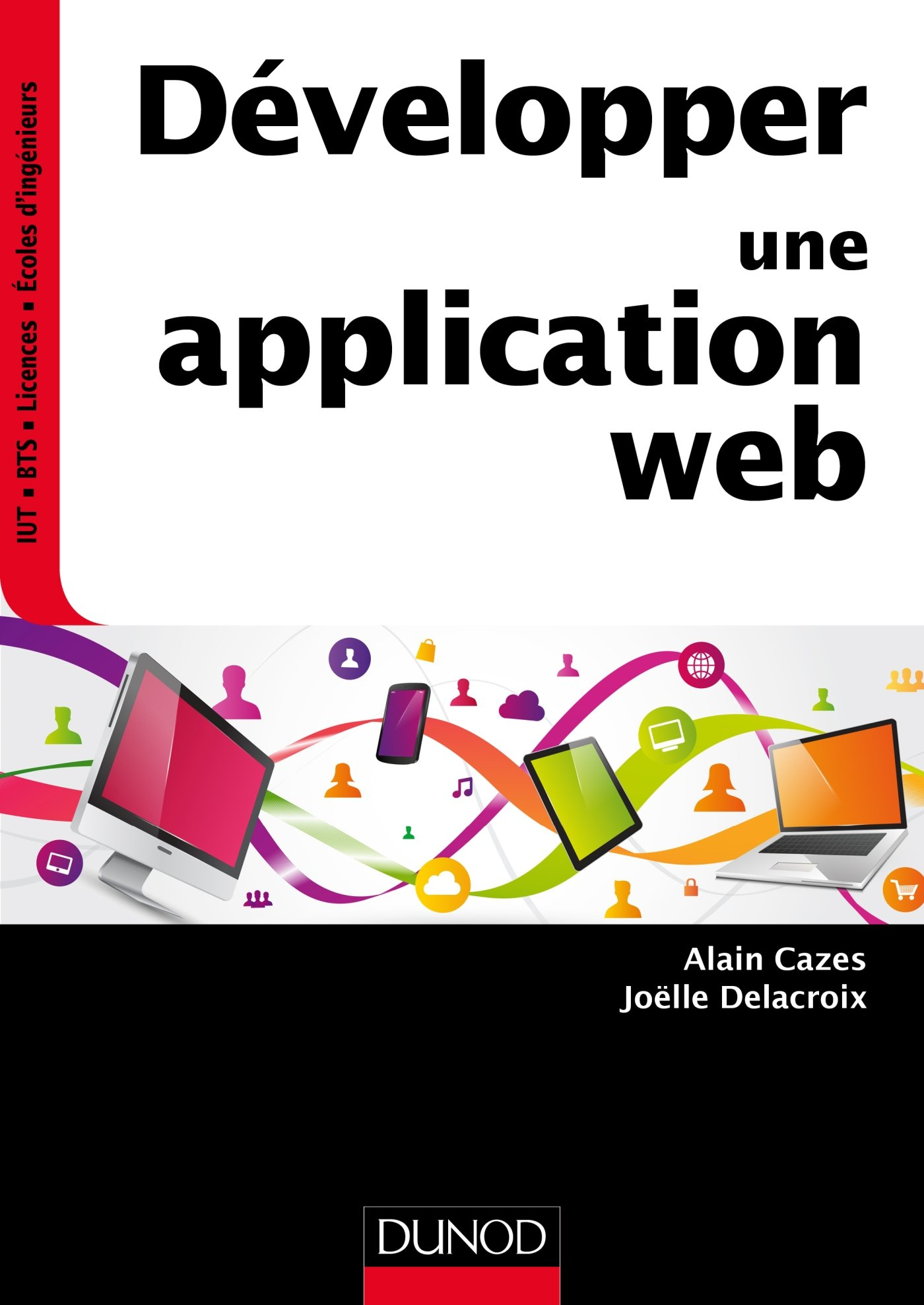 Développer une application web de Joëlle Delacroix, Alain Cazes | Recyclivre