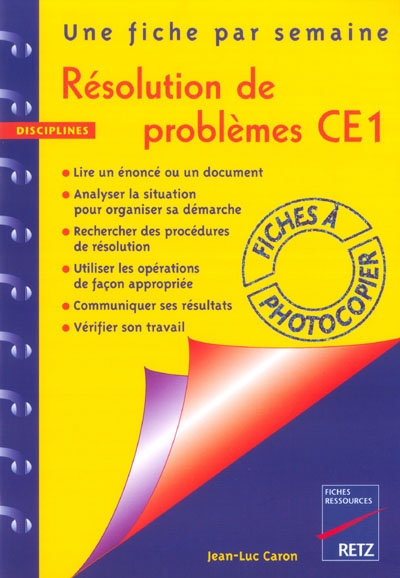 Résolution de problèmes, ce1 : une fiche par semaine : lire et ...