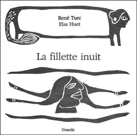 La fillette inuit de René Turc, Elsa Huet | Recyclivre