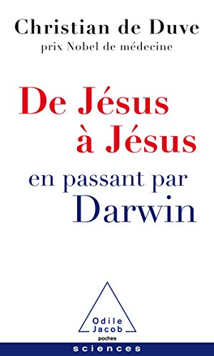De jésus à jésus... en passant par darwin de Christian De Duve | Recyclivre