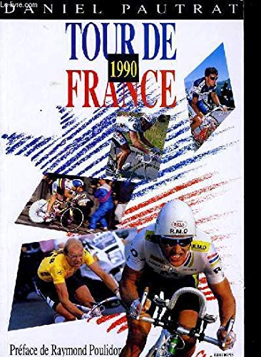 Le guide du tour de france 1990 de Daniel Pautrat | Recyclivre