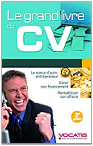 Le grand livre du cv : les règles de présentation, les pièges à éviter ...