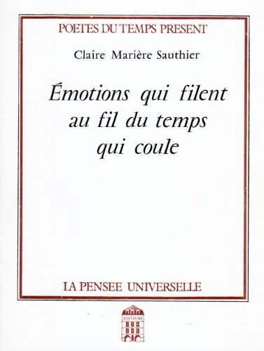 Émotions qui filent au fil du temps qui coule de Claire Marière ...