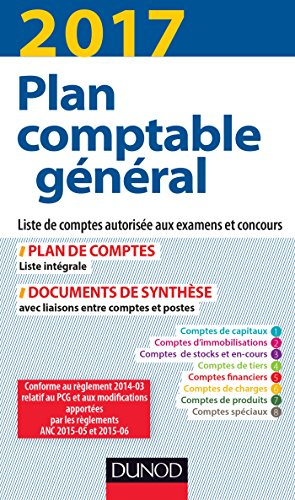 Plan comptable général 2017 : plan de comptes, liste intégrale ...