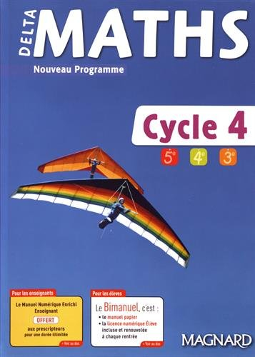 Delta maths cycle 4, 5e, 4e, 3e : nouveau programme : bimanuel de ...