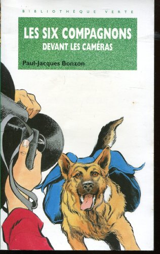 Les six compagnons devant les caméras de Paul-Jacques Bonzon | Recyclivre