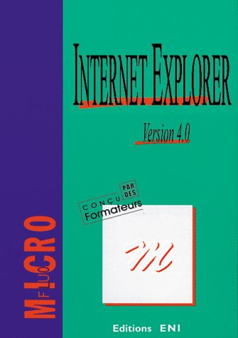 Microsoft internet explorer, version 4.0 de Catherine Guérois | Recyclivre