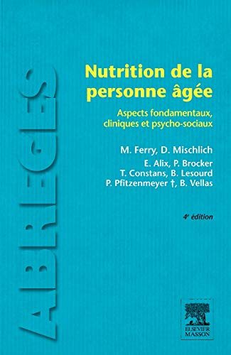 Nutrition de la personne âgée : aspects fondamentaux, cliniques et ...
