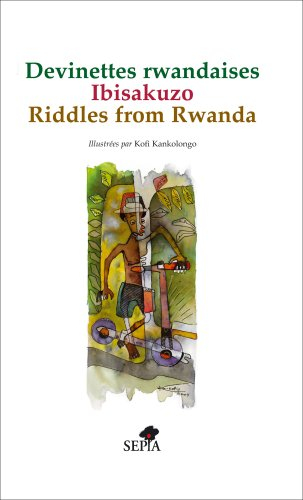 Devinettes rwandaises. ibisakuzo. riddles from rwanda de Kofi ...