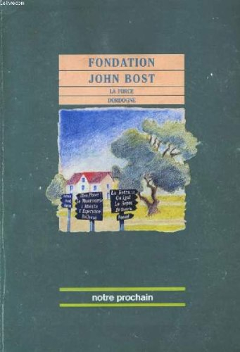Fondation john bost - la force dordogne n,51 de Collectif | Recyclivre
