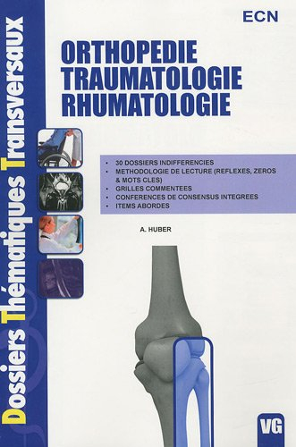Orthopédie traumatologie rhumatologie ecn de Arthur Huber | Recyclivre