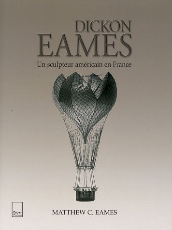 Dickon eames : un sculpteur américain en france de Matthew C. Eames ...