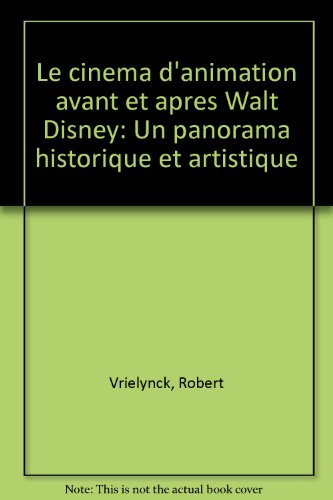 Le cinéma d'animation avant et après walt disney : un panorama ...