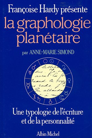La graphologie planétaire : une typologie planétaire de l'écriture et ...