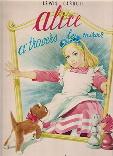 Alice à travers le miroir illustrations de maraja de Lewis Carroll ...