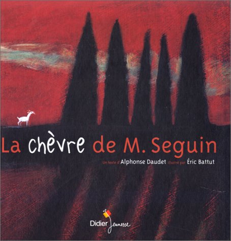 La chèvre de monsieur séguin de Alphonse Daudet, Eric Battut | Recyclivre