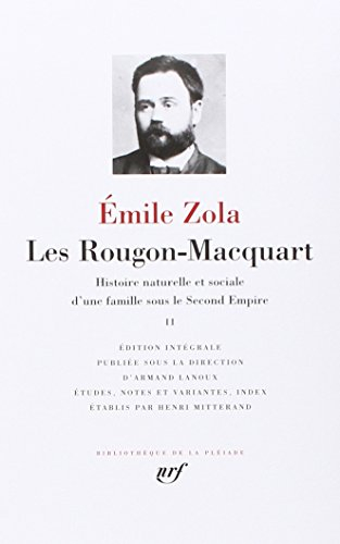 Les rougon-macquart : histoire naturelle et sociale d'une famille sous le second empire. vol. 2 ...