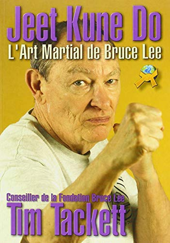 Jeet kune do : l'art martial de bruce lee de Timothy Tackett | Recyclivre