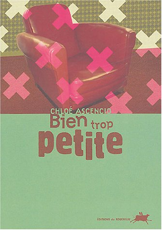 Bien trop petite de Chloé Ascencio | Recyclivre