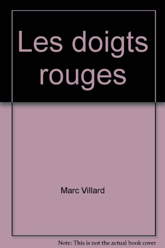Les doigts rouges de Villard, Marc | Recyclivre