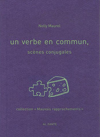 Un verbe en commun, scènes conjugales de Nelly Maurel | Recyclivre