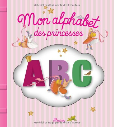 Mon alphabet des princesses de Juliette Parachini-Deny, Adeline Avril ...