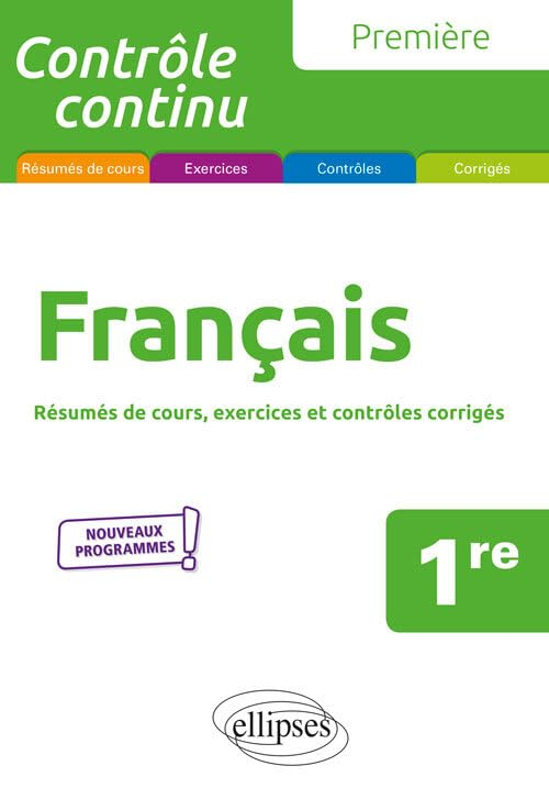 Français 1re : oeuvres de référence, résumés de cours et exercices ...