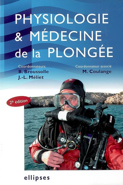 Physiologie et médecine de la plongée de Bernard Broussolle, Jean-Louis ...