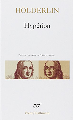 Hypérion ou l'ermite de grèce. fragment thalia de Friedrich Hölderlin ...