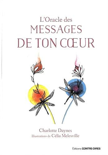 L'oracle des messages de ton coeur de Charlotte Daynes | Recyclivre
