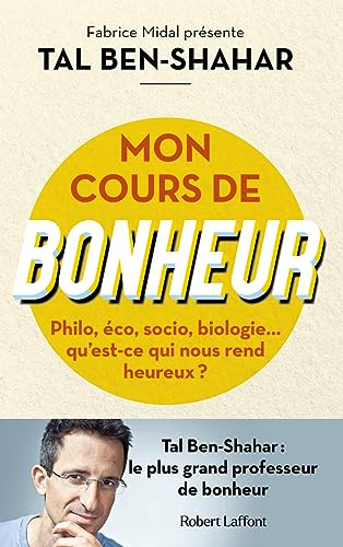 Mon cours de bonheur : introduction de Tal Ben-Shahar | Recyclivre