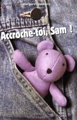 Accroche-toi sam ! de Margaret Bechard | Recyclivre