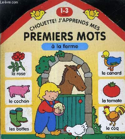 Chouette ! j'apprends mes premiers mots à la ferme de | Recyclivre