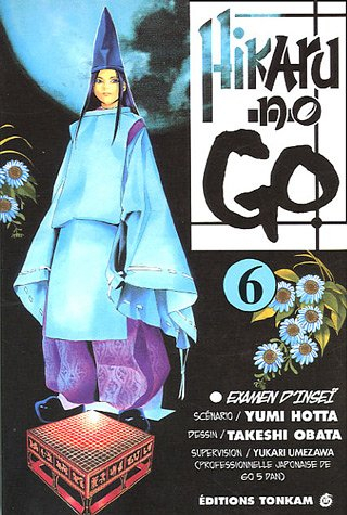 Hikaru no go. vol. 6. examen d'inseï de Yumi Hotta, Takeshi Obata ...