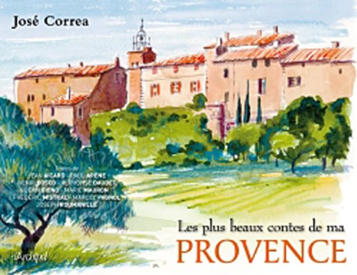 Les plus beaux contes de ma provence de Corréa, José | Recyclivre