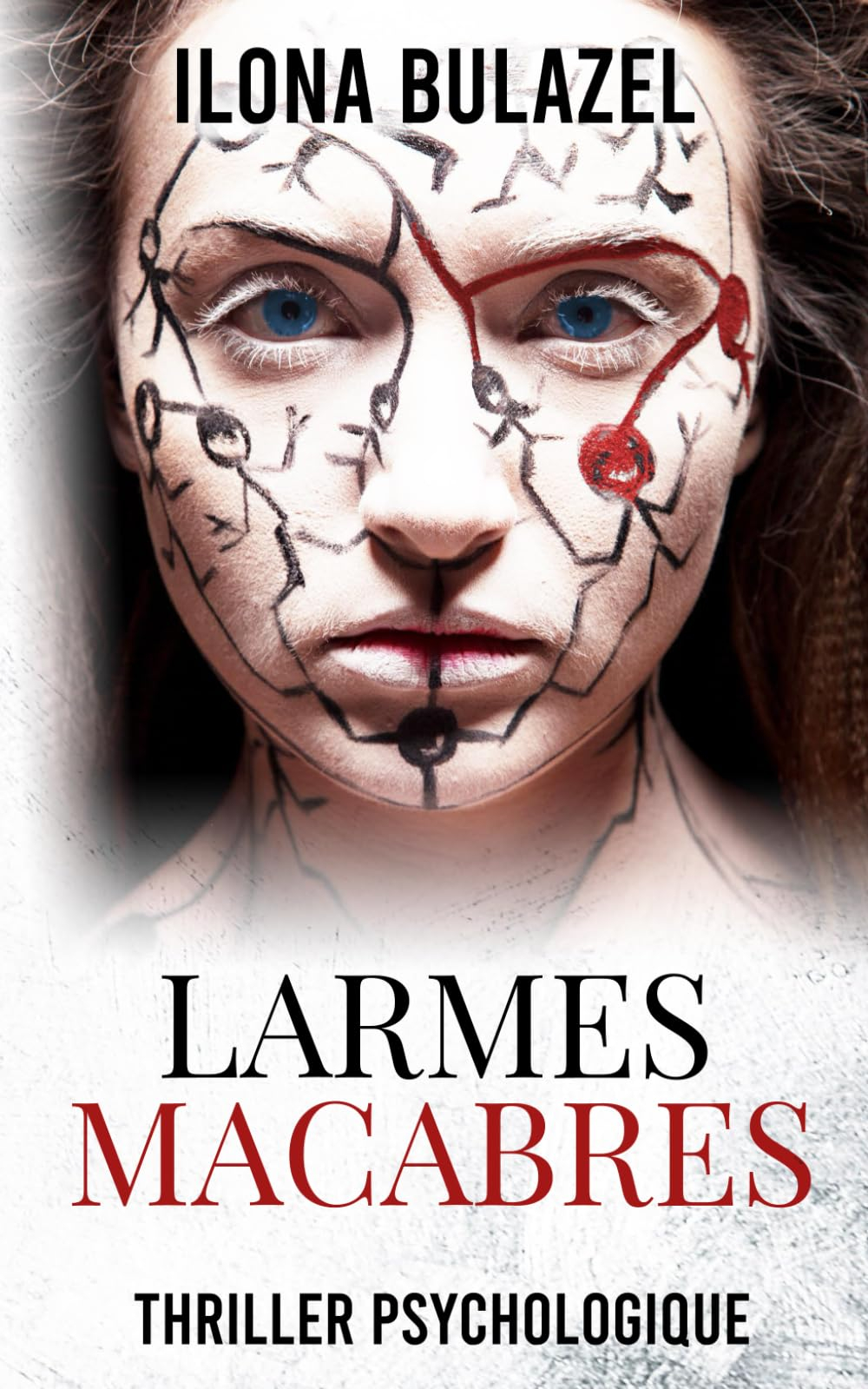 Larmes macabres: thriller psychologique de Bulazel, Ilona | Recyclivre