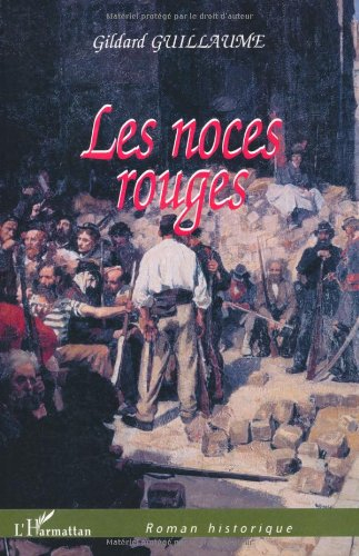 Les noces rouges de Gildard Guillaume | Recyclivre