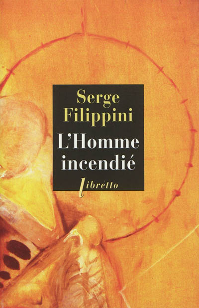 L'homme incendié : le roman de giordano bruno de Serge Filippini | Recyclivre