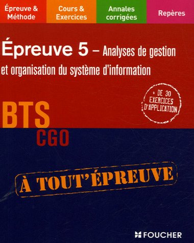 Epreuve 5, analyses de gestion et organisation du système d'information ...