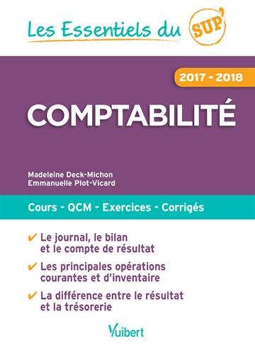 Comptabilité : cours, qcm, exercices, corrigés : 2017-2018 de Madeleine Deck-Michon, Emmanuelle ...
