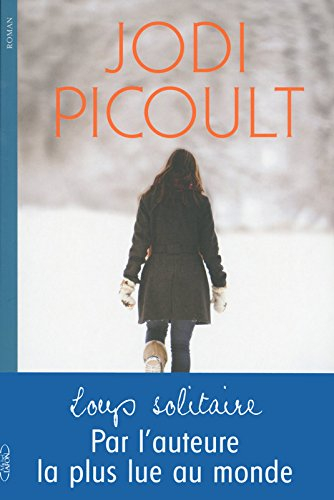 Loup solitaire de Jodi Picoult | Recyclivre