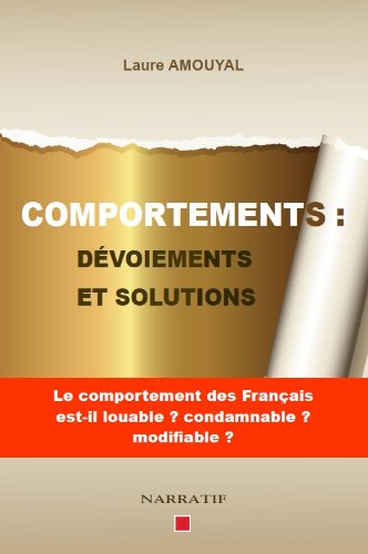 Comportements : dévoiements et solutions : le comportement des français ...