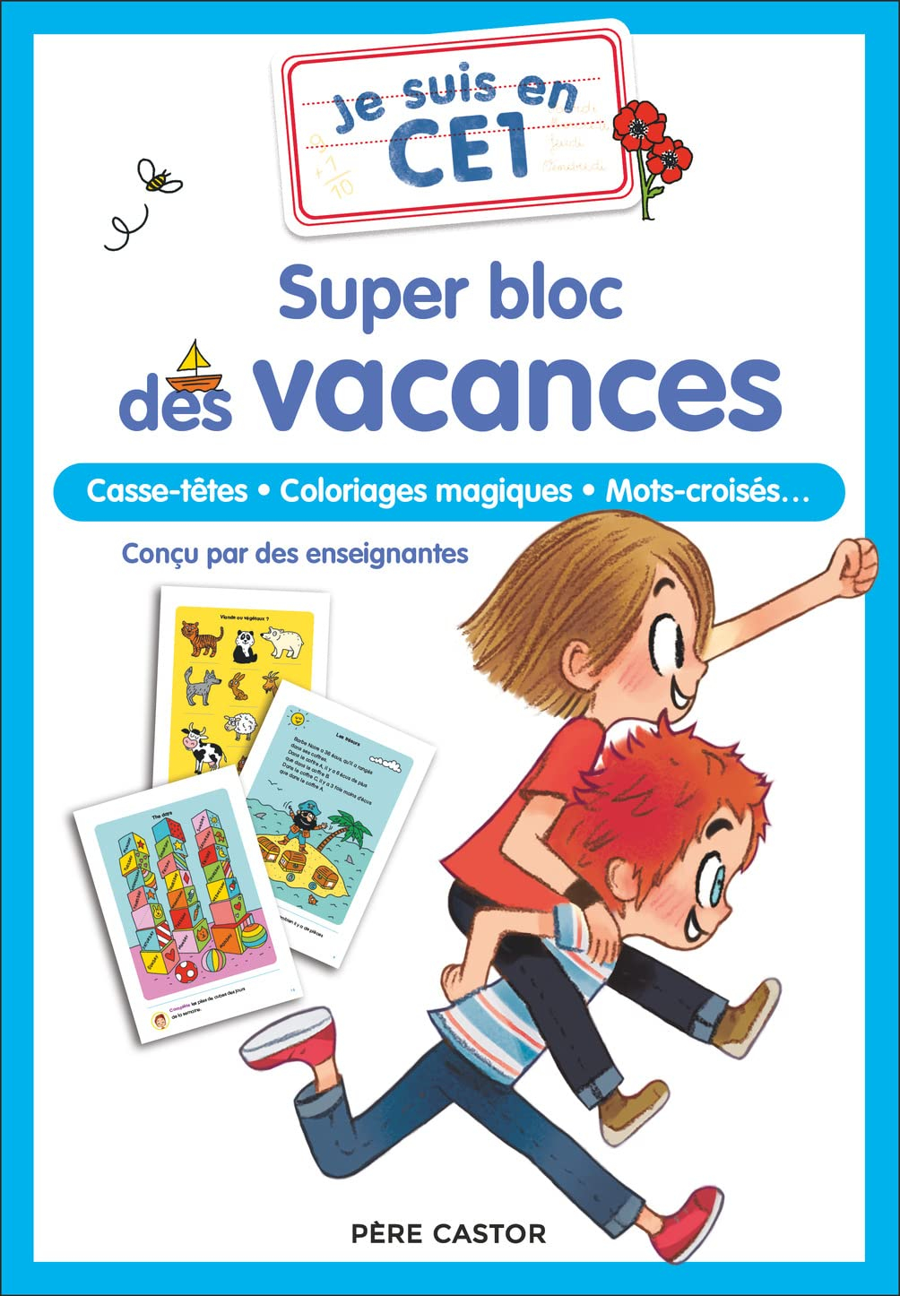 Je suis en ce1 : super bloc des vacances : casse-têtes, coloriages ...
