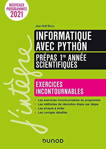 Informatique Avec Python Prépas 1re Année Scientifiques Exercices Incontournables Nouveaux