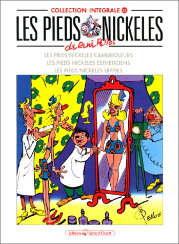 Les pieds nickelés : intégrale. vol. 15. les pieds nickelés cambrioleurs. les pieds nickelés ...