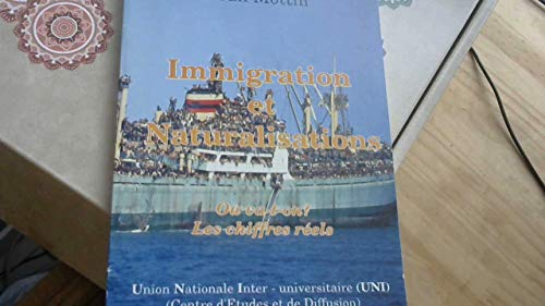 Immigration et naturalisation : où va-t-on ?, les chiffres réels de ...